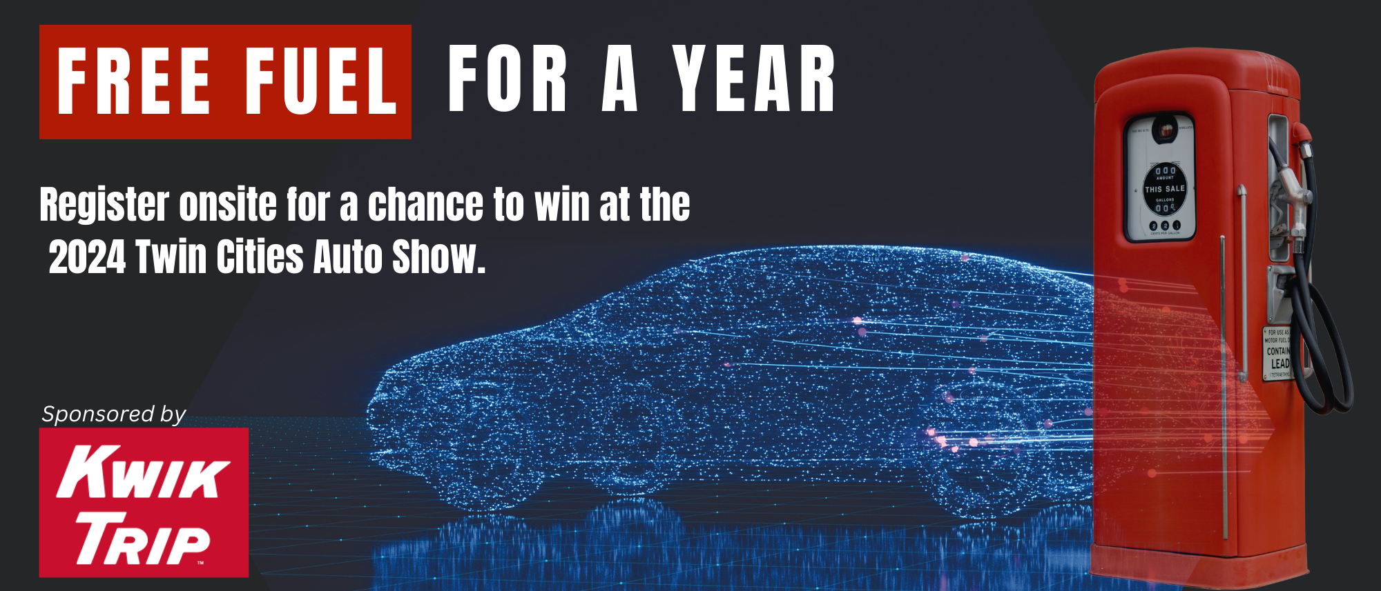 A chance to Win Free Fuel for a Year! – Twin Cities Auto Show
